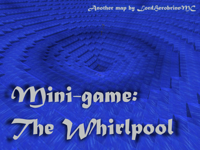 [Mini-game][PVP] The Whirlpool [Played by Youtubers!] - Maps - Mapping ...