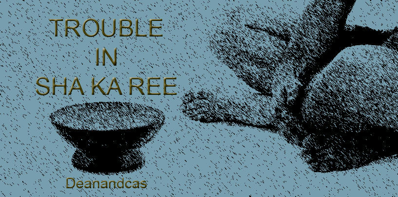 TROUBLE IN SHA KA REE - DeanandCas - Supernatural [Archive of Our Own]